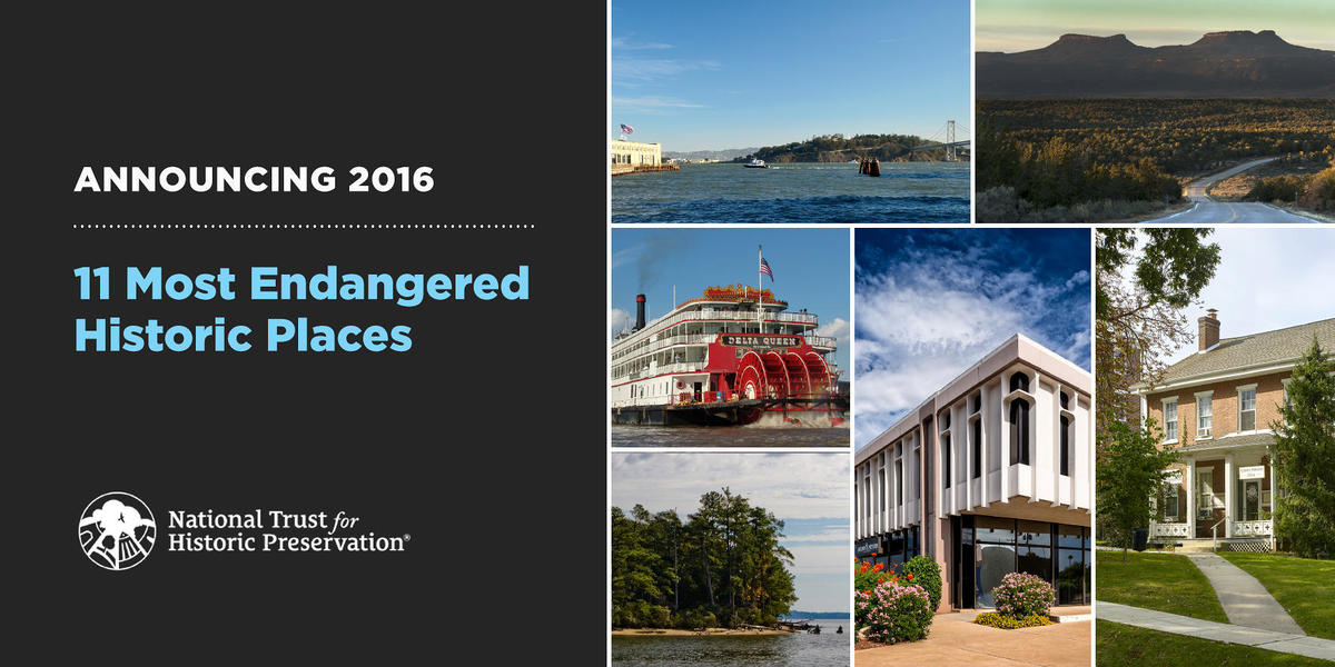 2016 List of America’s 11 Most Endangered Historic Places | National ...