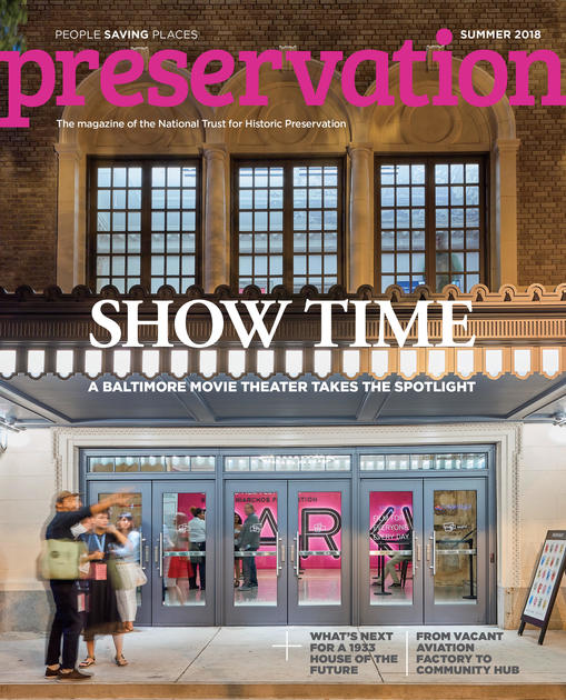 Preservation Magazine: Summer 2018 | National Trust for Historic ...