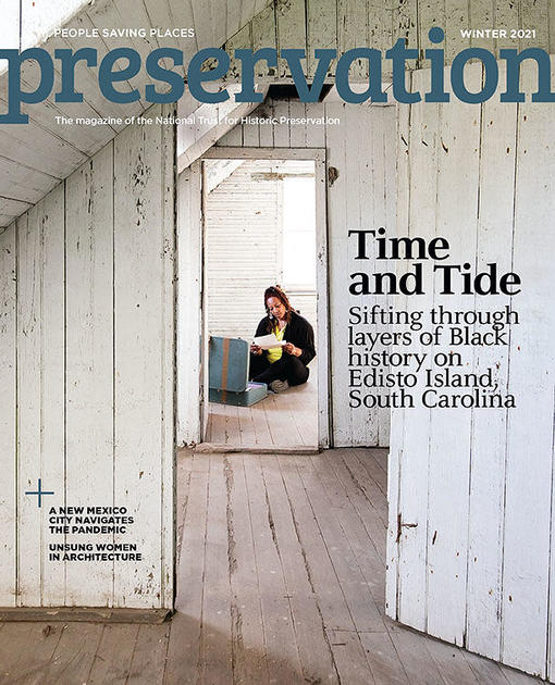 Preservation Magazine: Winter 2021 | National Trust for Historic ...