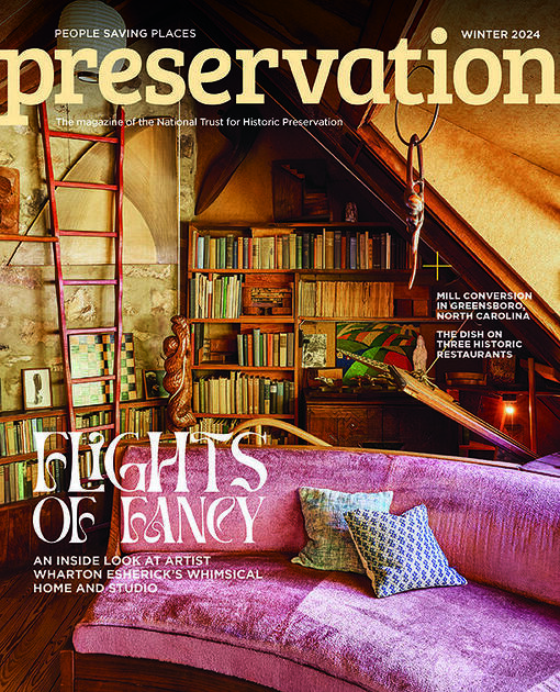Preservation Magazine: Fall 2024 | National Trust for Historic Preservation